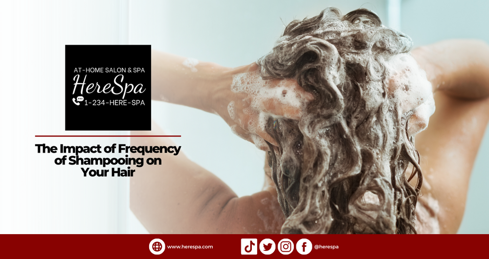 Shampooing Frequency: Impact on Hair | HereSpa | HereSpa