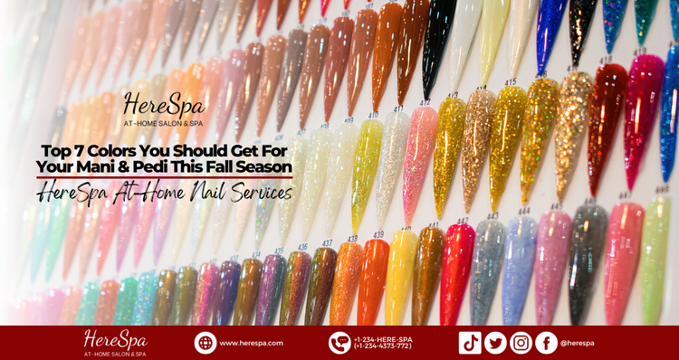 Fall Nail Colors: Top 7 for Stunning Mani & Pedi | HereSpa