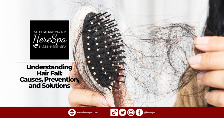 Understanding Hair Fall: Causes, Prevention with HereSpa | HereSpa